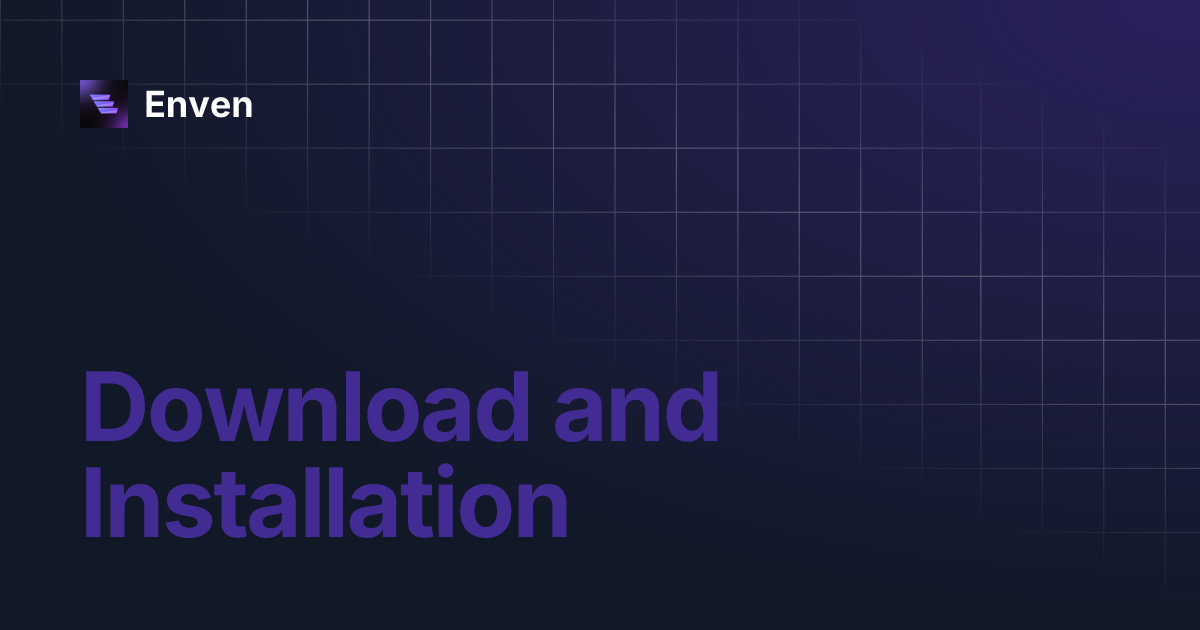 Download and Installation | Enven