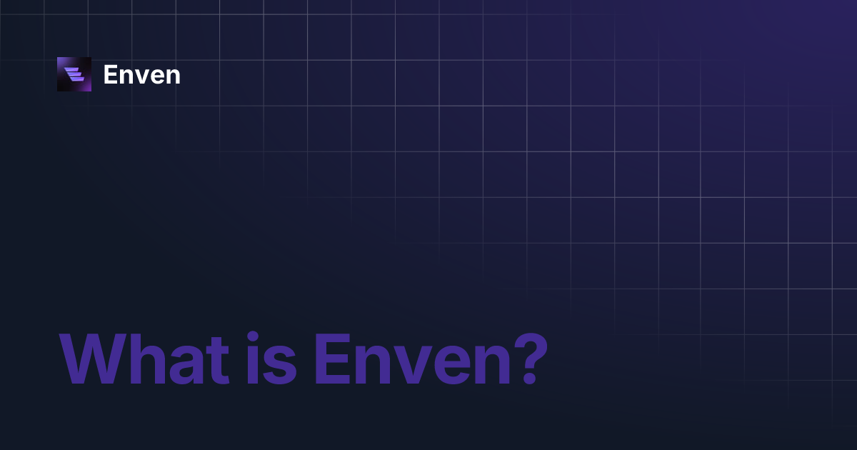 What is Enven? | Enven